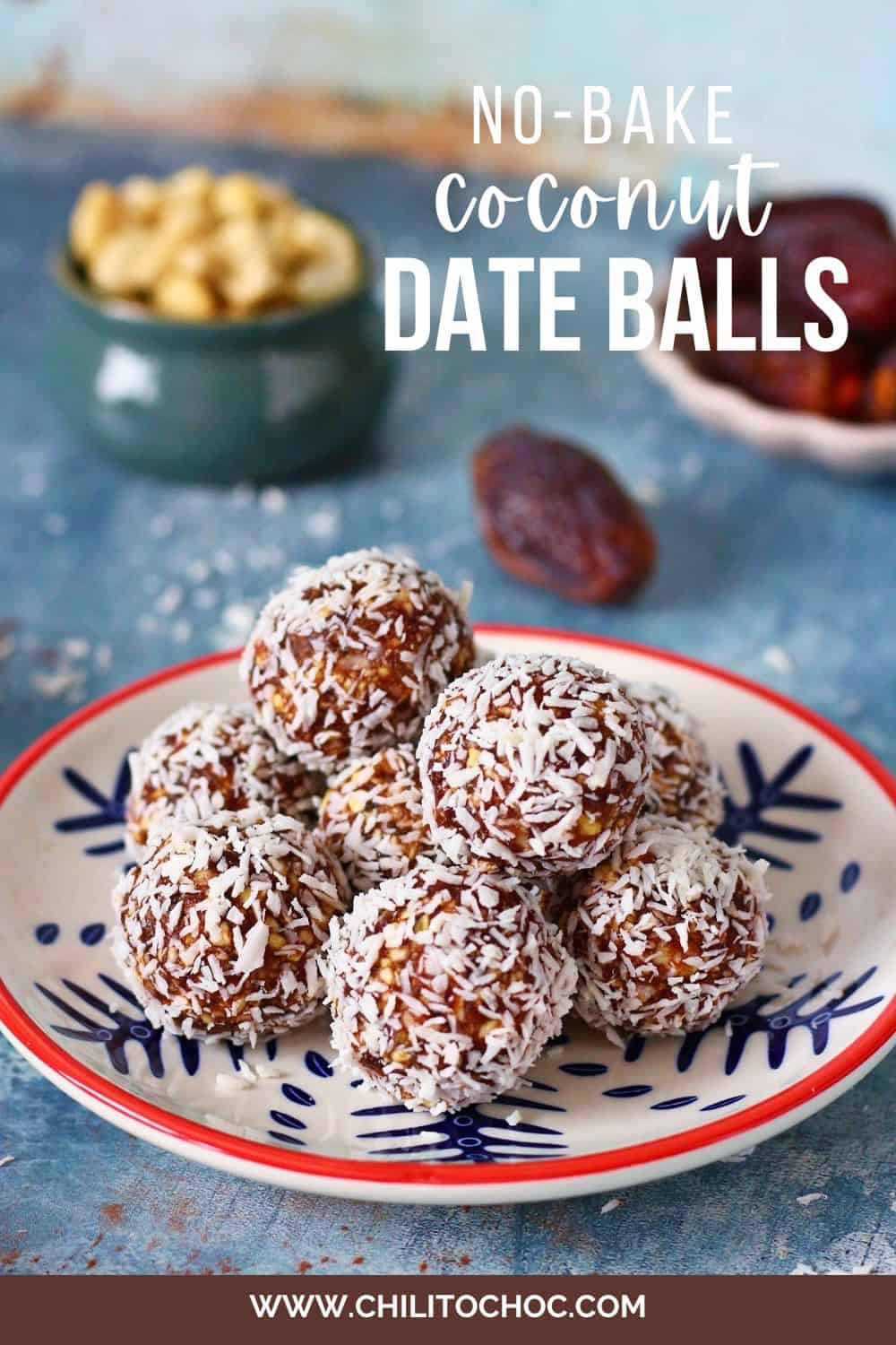 Coconut Date Balls (No Bake) - Chili to Choc
